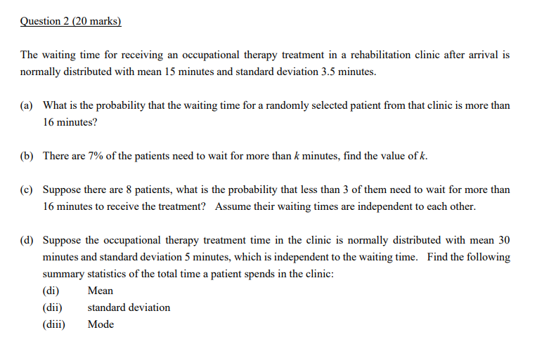 Solved Question 2 (20 marks) The waiting time for receiving | Chegg.com