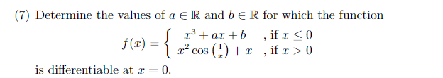 Solved 7) Determine the values of a∈R and b∈R for which the | Chegg.com