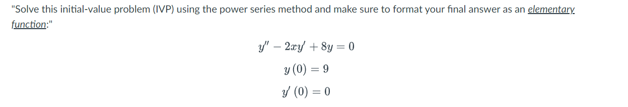 Solved "Solve this initial-value problem (IVP) using the | Chegg.com
