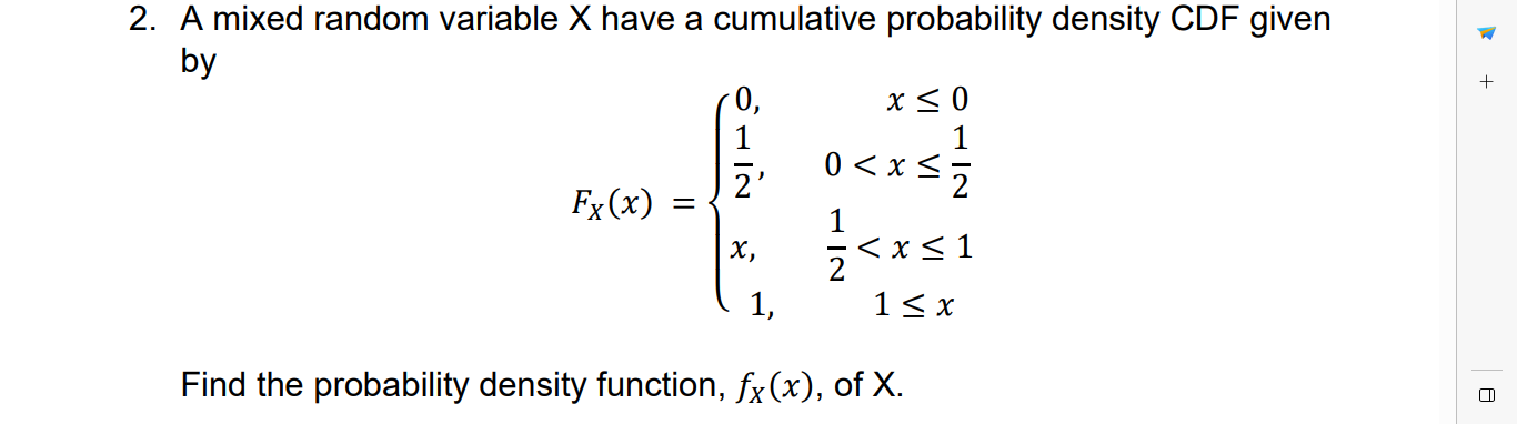 Solved A mixed random variable X have a cumulative | Chegg.com