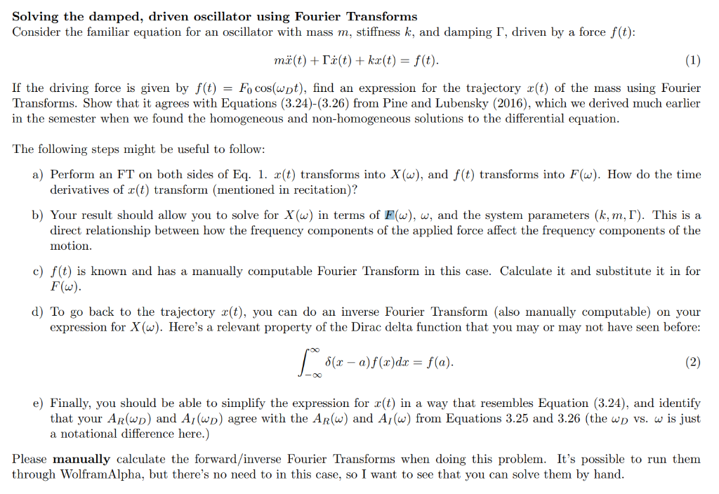 Solved Solving the damped, driven oscillator using Fourier | Chegg.com