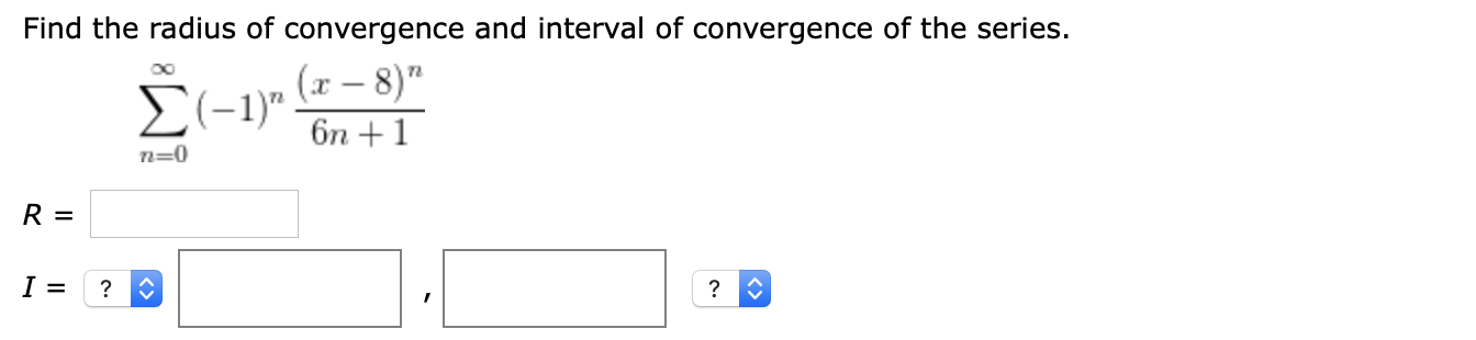 Solved Find the radius of convergence and interval of | Chegg.com