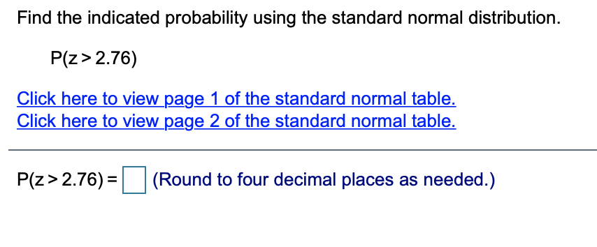 Solved Find the indicated probability using the standard | Chegg.com