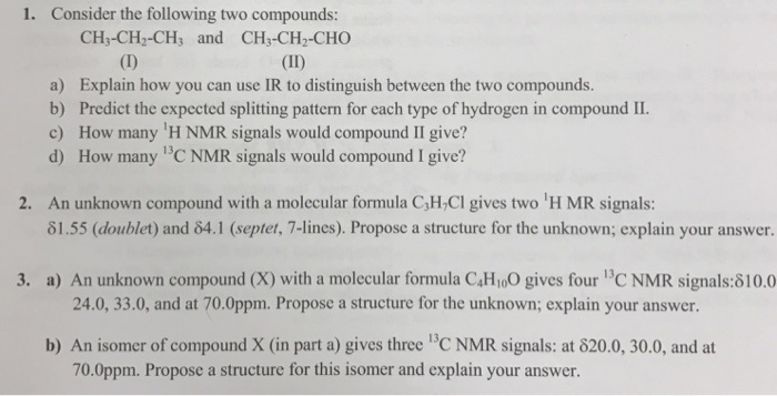 Solved Consider the following two compounds: CH_3-CH_2-CH_3 | Chegg.com