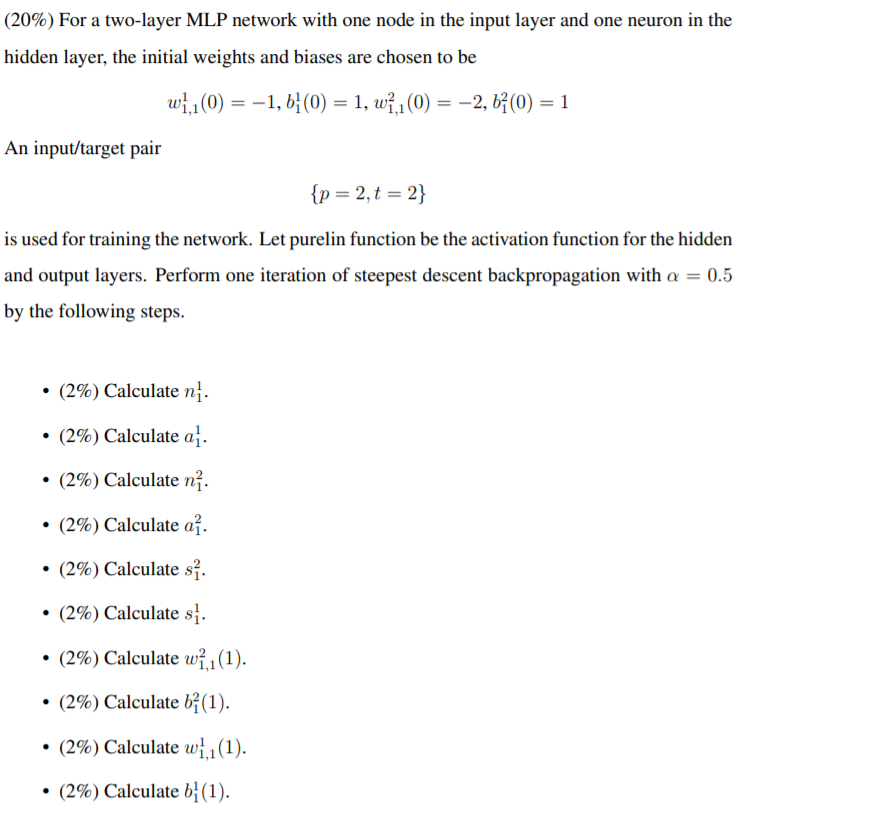 Solved (20%) For a two-layer MLP network with one node in | Chegg.com