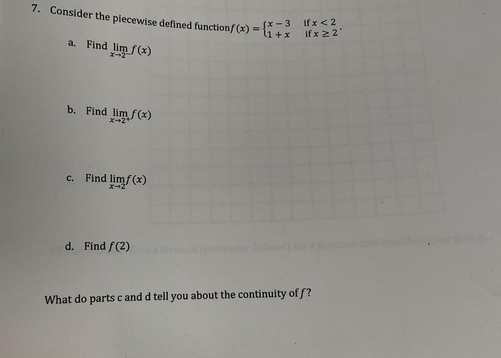 Solved 7. Consider the piecewise defined function | Chegg.com