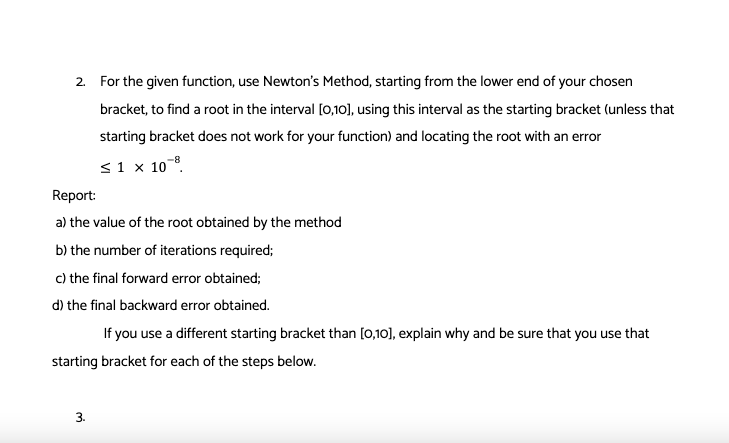 Solved 2. For the given function, use Newton's Method, | Chegg.com
