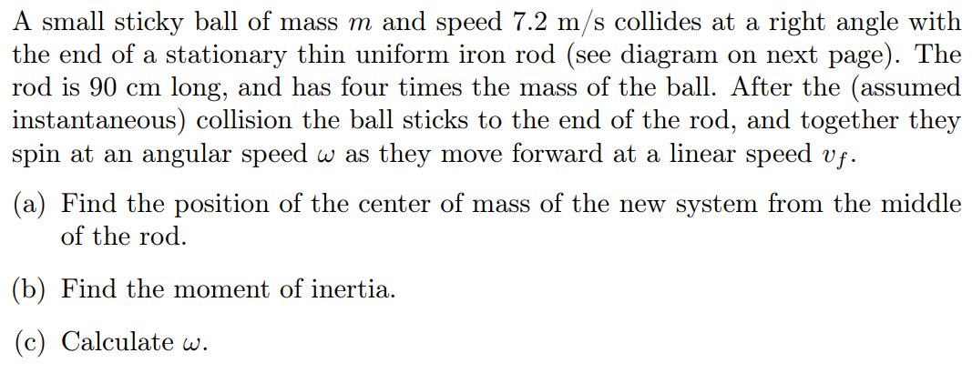 Solved A small sticky ball of mass m and speed 7.2 m/s | Chegg.com