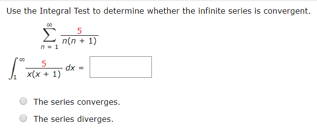 Solved Use the Integral Test to determine whether the | Chegg.com