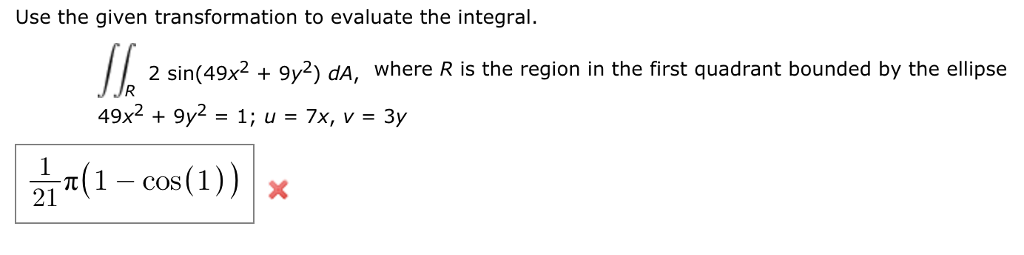 Solved Use the given transformation to evaluate the | Chegg.com