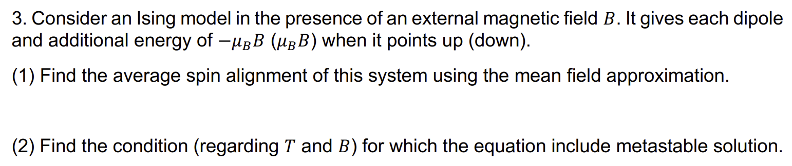 Solved 3. ﻿Consider an Ising model in the presence of an | Chegg.com