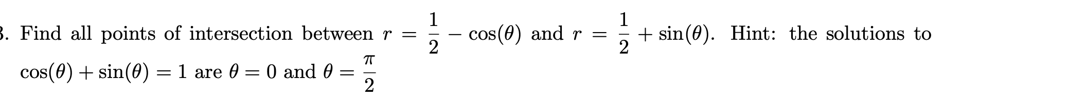 Find all points of intersection between r=12-cos(θ) | Chegg.com