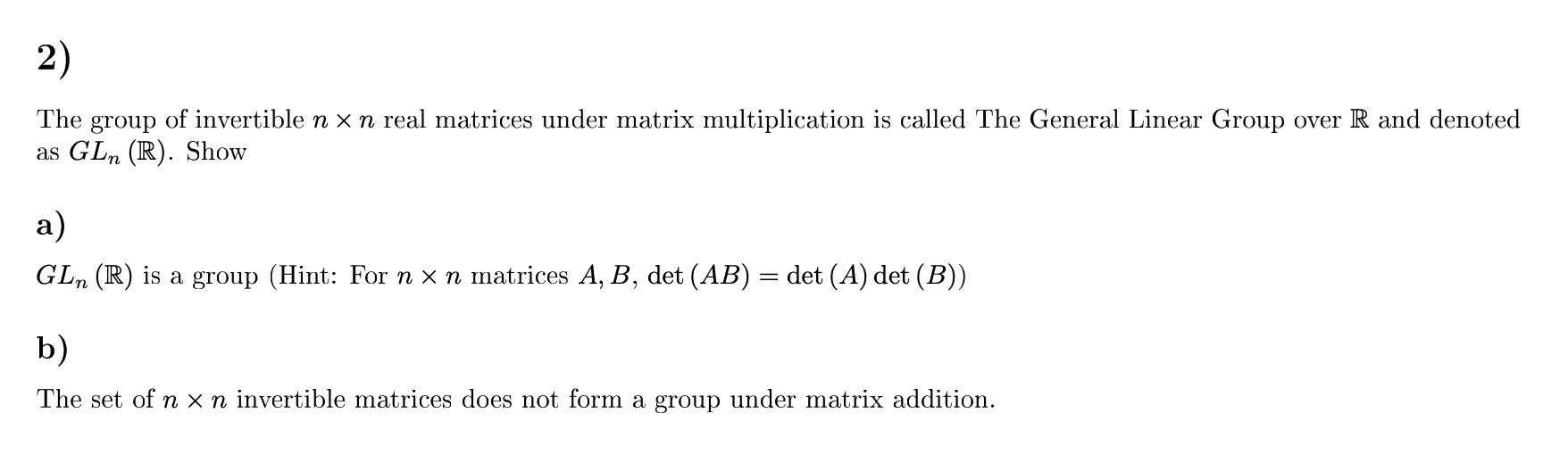 Solved The group of invertible n×n real matrices under | Chegg.com