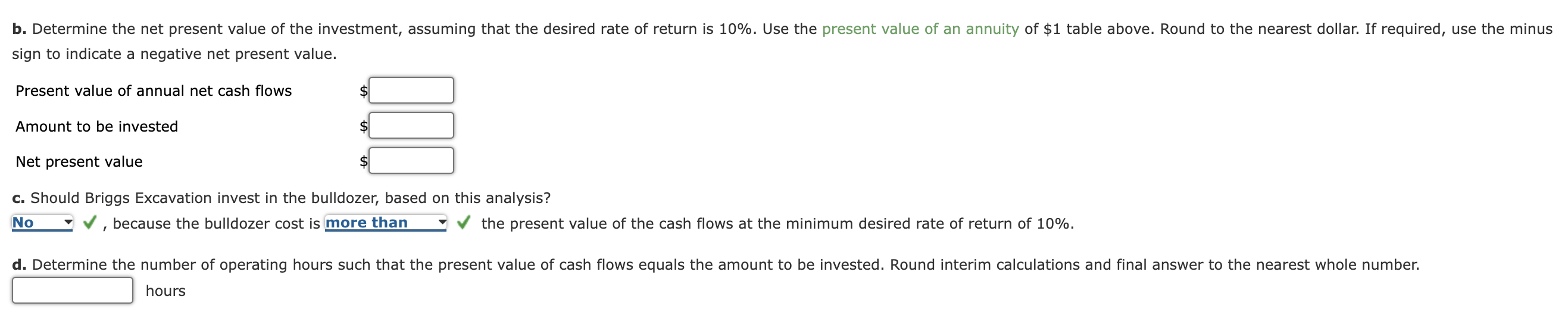 Solved Net Present Value Method-Annuity bulldozer operation. | Chegg.com