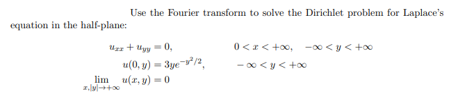 Solved Use the Fourier transform to solve the Dirichlet | Chegg.com