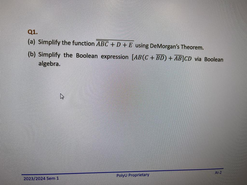 Solved Q1. (a) Simplify the function ABC+D+E using | Chegg.com
