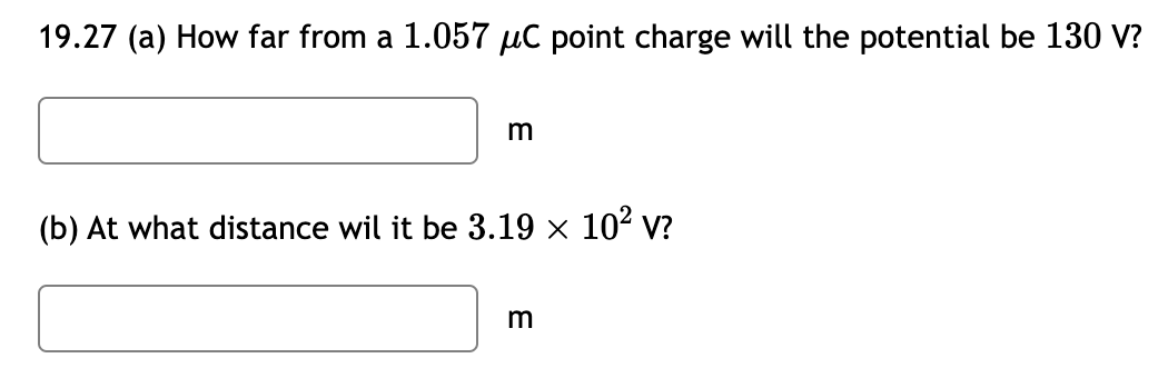 Solved 19.27 (a) ﻿How far from a 1.057μC ﻿point charge will | Chegg.com