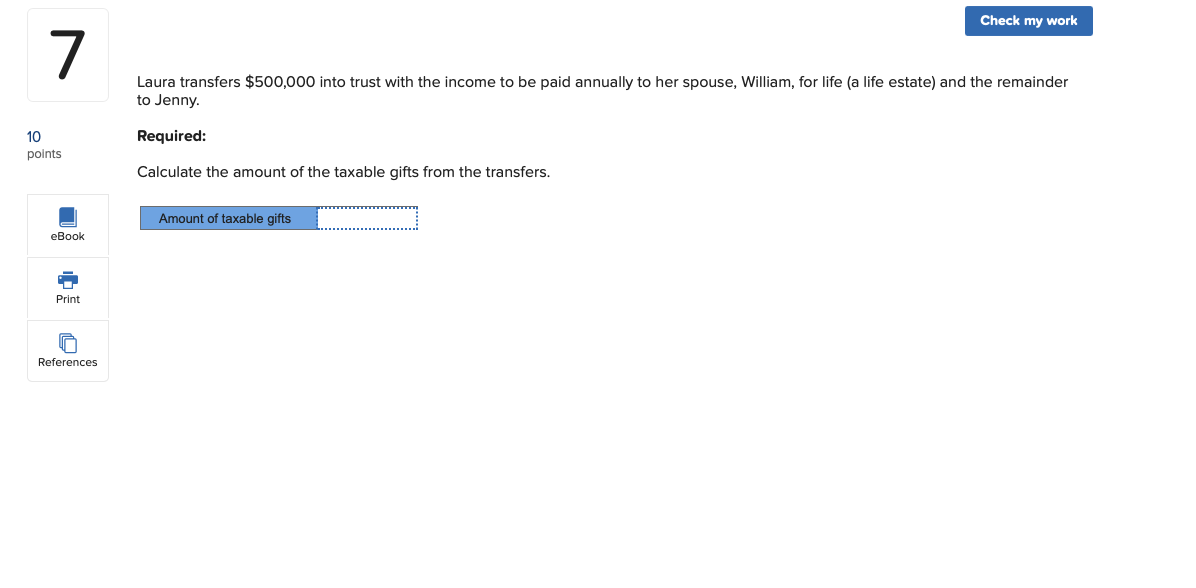 Solved Check my work 7 Laura transfers $500,000 into trust | Chegg.com