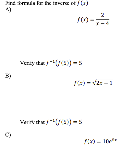 Solved Find formula for the inverse of f(x) A) f(x)=x−42 | Chegg.com