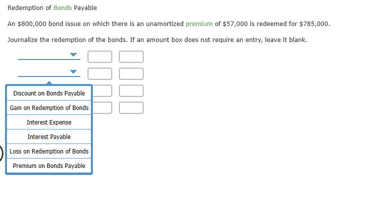 Solved Redemption of Bonds Payable An $800,000 bond issue on | Chegg.com