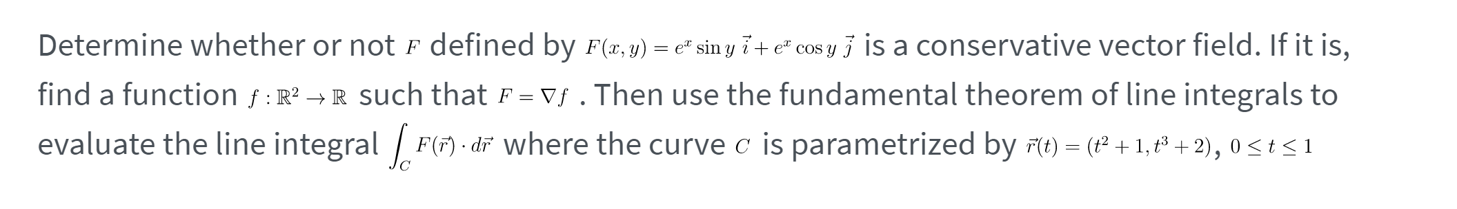 Solved Determine whether or not F defined by F(x,y) = e" sin | Chegg.com