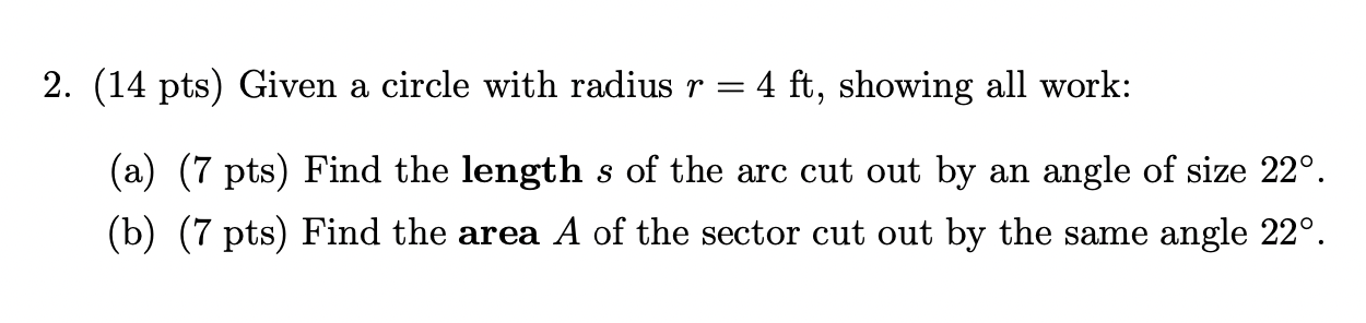 Solved Given a circle with radius r = 4 ft, showing all | Chegg.com