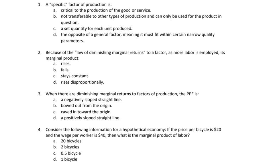 Solved 1. A"specific" factor of production is: a. critical | Chegg.com