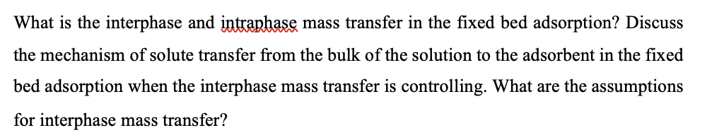 Solved What is the interphase and intraphase mass transfer | Chegg.com
