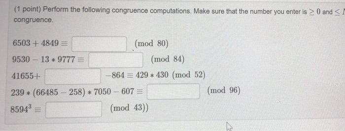 Solved (1 point) Perform the following congruence | Chegg.com
