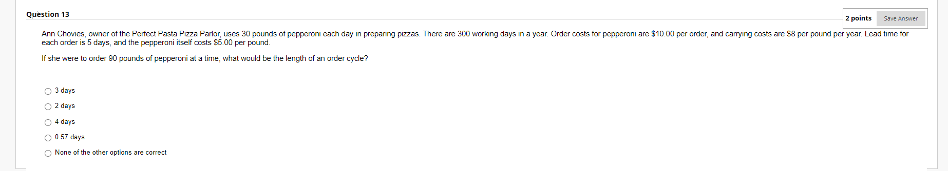 Solved each order is 5 days, and the pepperoni itself costs | Chegg.com