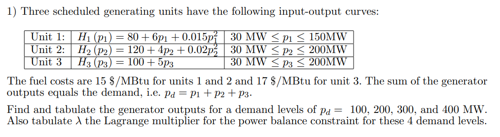 Solved 1) Three scheduled generating units have the | Chegg.com