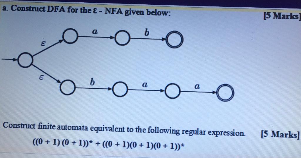 Solved a. Construct DFA for the E - NFA given below: [5 | Chegg.com