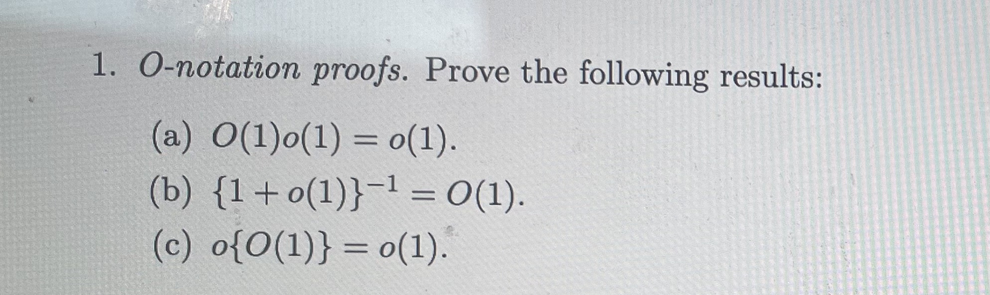 Solved 1. O-notation proofs. Prove the following results: | Chegg.com