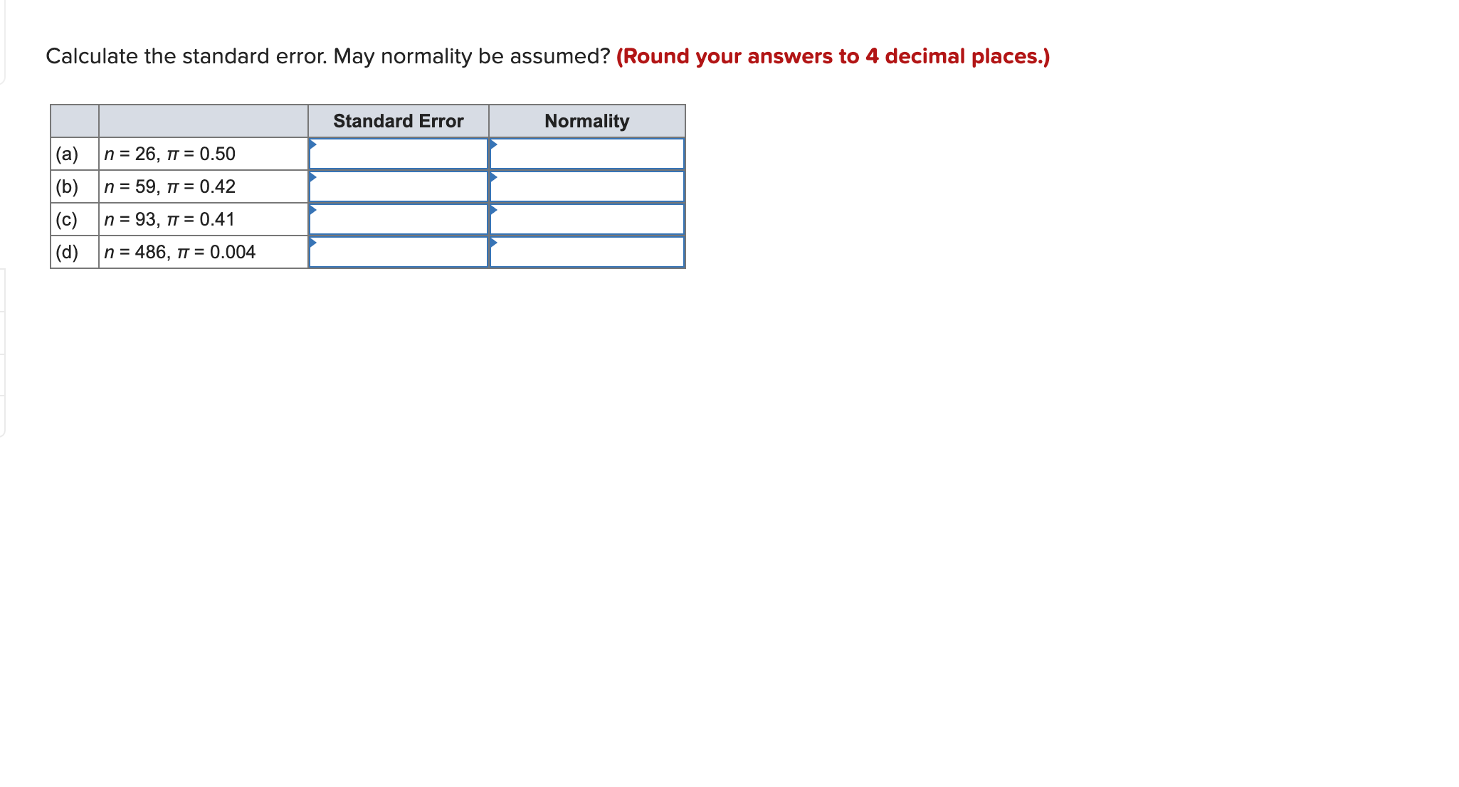 Solved Calculate the standard error. May normality be | Chegg.com