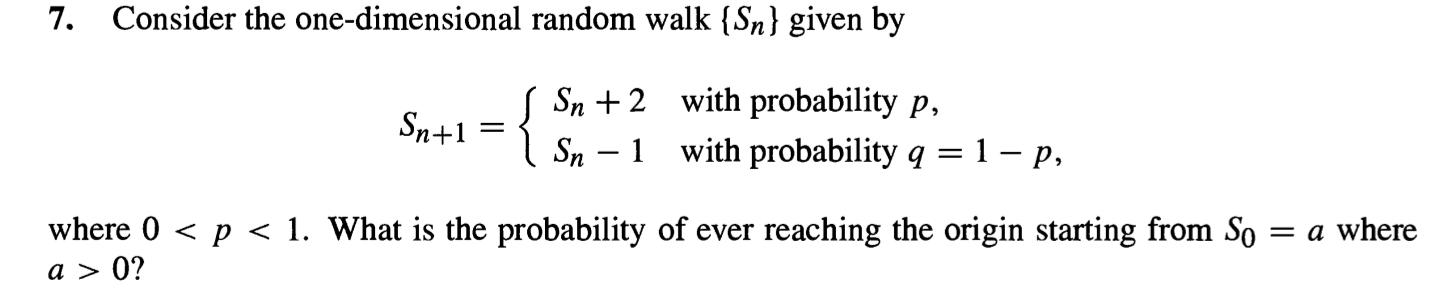 7. Consider the one-dimensional random walk {Sn} | Chegg.com