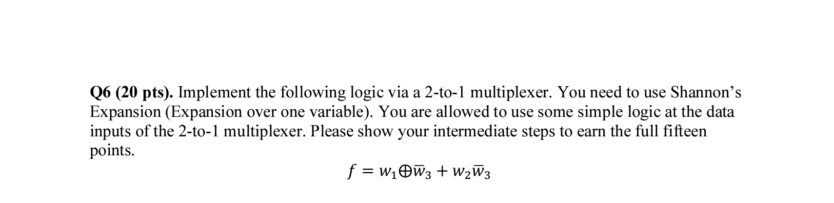 Q6 (20 pts). Implement the following logic via a | Chegg.com