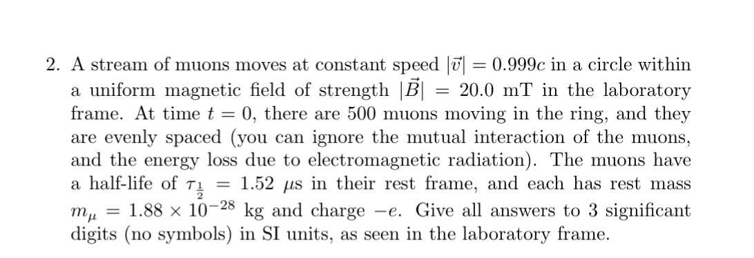 Solved 2. A stream of muons moves at constant speed | Chegg.com