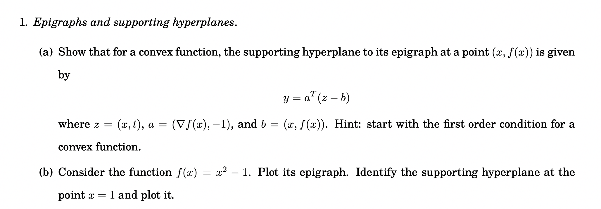 1. Epigraphs and supporting hyperplanes. (a) Show | Chegg.com