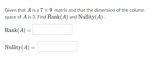 Solved Given that A is a 7 x 9 matrix and that the dimension | Chegg.com