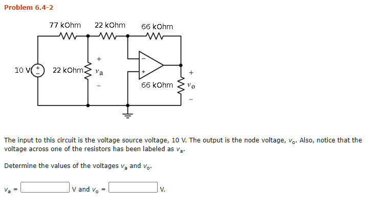 Solved Problem 6.4-2 77 kOhm 22 kOhm 66 kOhm 10v 22 kOhm 66 | Chegg.com