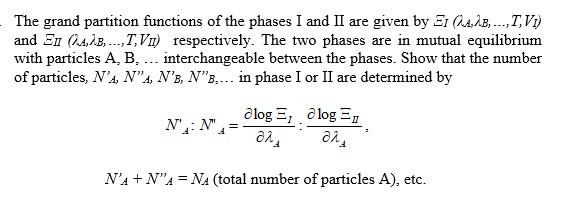 Solved The grand partition functions of the phases I and II | Chegg.com