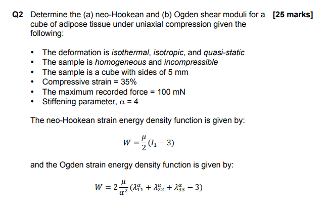 Q2 Determine the (a) neo-Hookean and (b) Ogden shear | Chegg.com