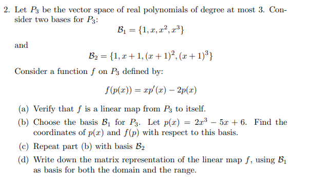 Solved Let P3 be the vector space of real polynomials of | Chegg.com