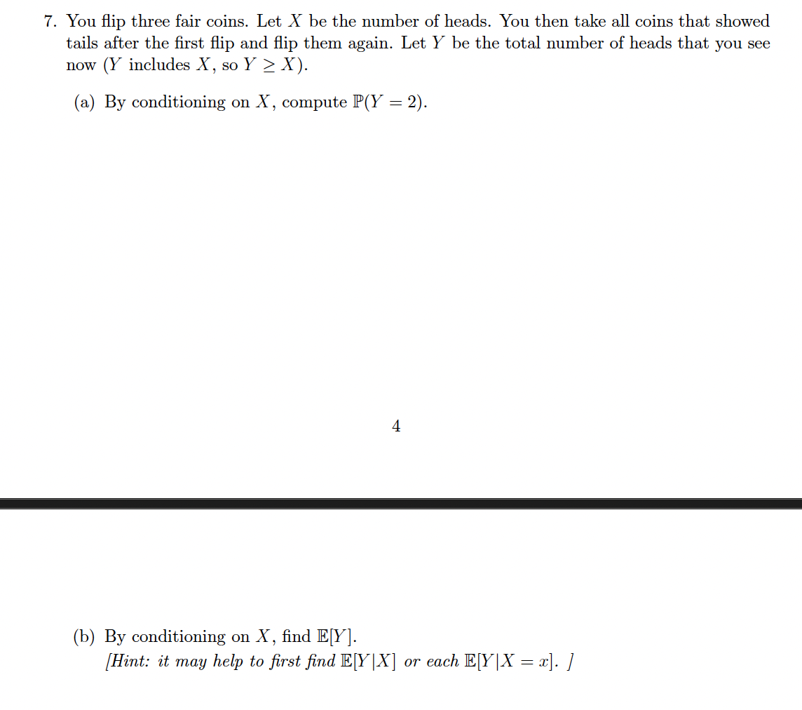 Solved You flip three fair coins. Let x ﻿be the number of | Chegg.com