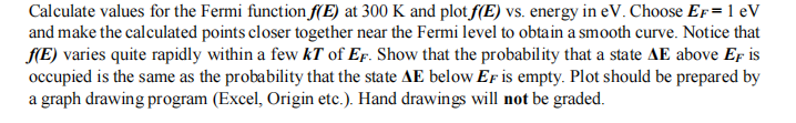 Solved Calculate values for the Fermi function f(E) at 300 K | Chegg.com