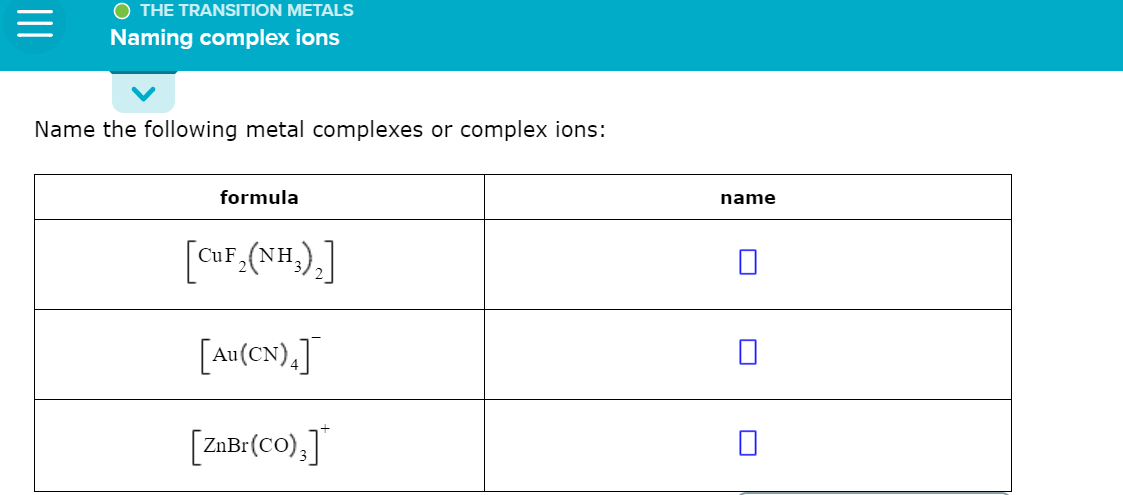 Solved O THE TRANSITION METALS Naming complex ions Name the | Chegg.com