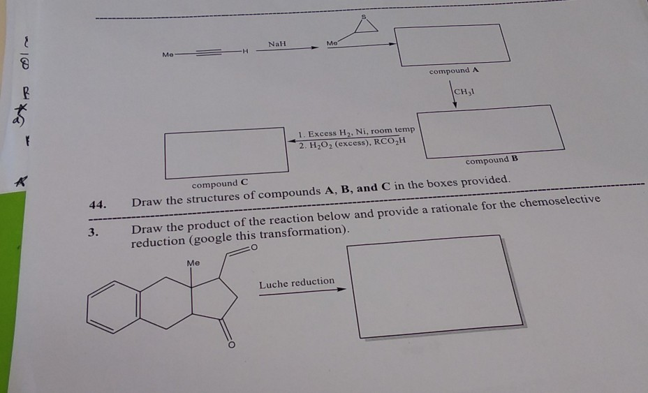 Solved NaH compound A dt CH3l 1. Excess H2, Ni, room temp 2. | Chegg.com
