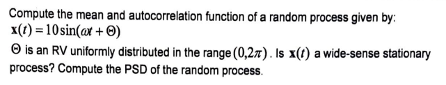 Solved Compute The Mean And The Autocovariance Function Of