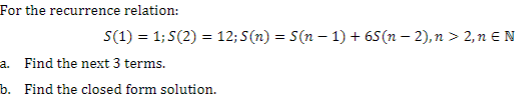 Find the closed form solution of recurrence relation | Chegg.com