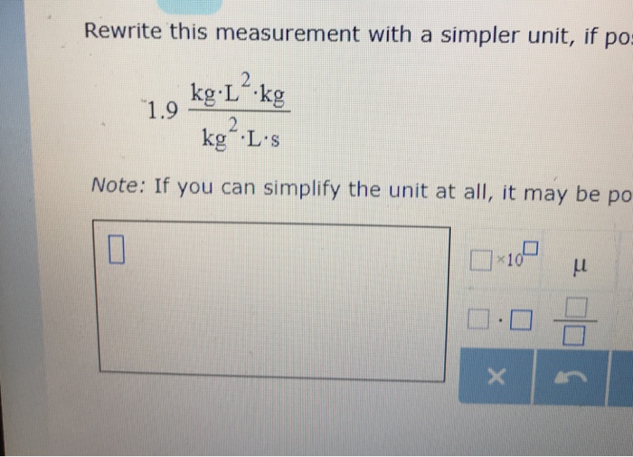 Solved Rewrite this measurement with a simpler unit, if | Chegg.com Solved Rewrite this measurement with a simpler unit, if | Chegg.com